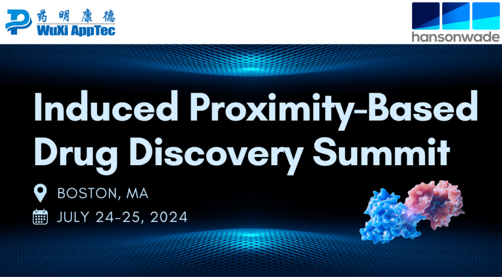 Induced Proximity-Based Drug Discovery Summit - WuXi Biology